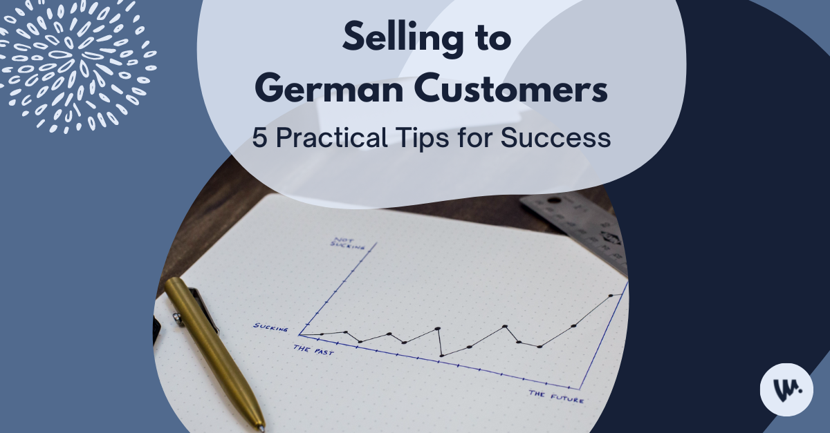 Selling to German Customers: 5 Practical Tips for Success - Wyngs